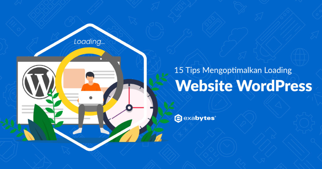 15 Tips Mengoptimalkan Loading Website WordPress