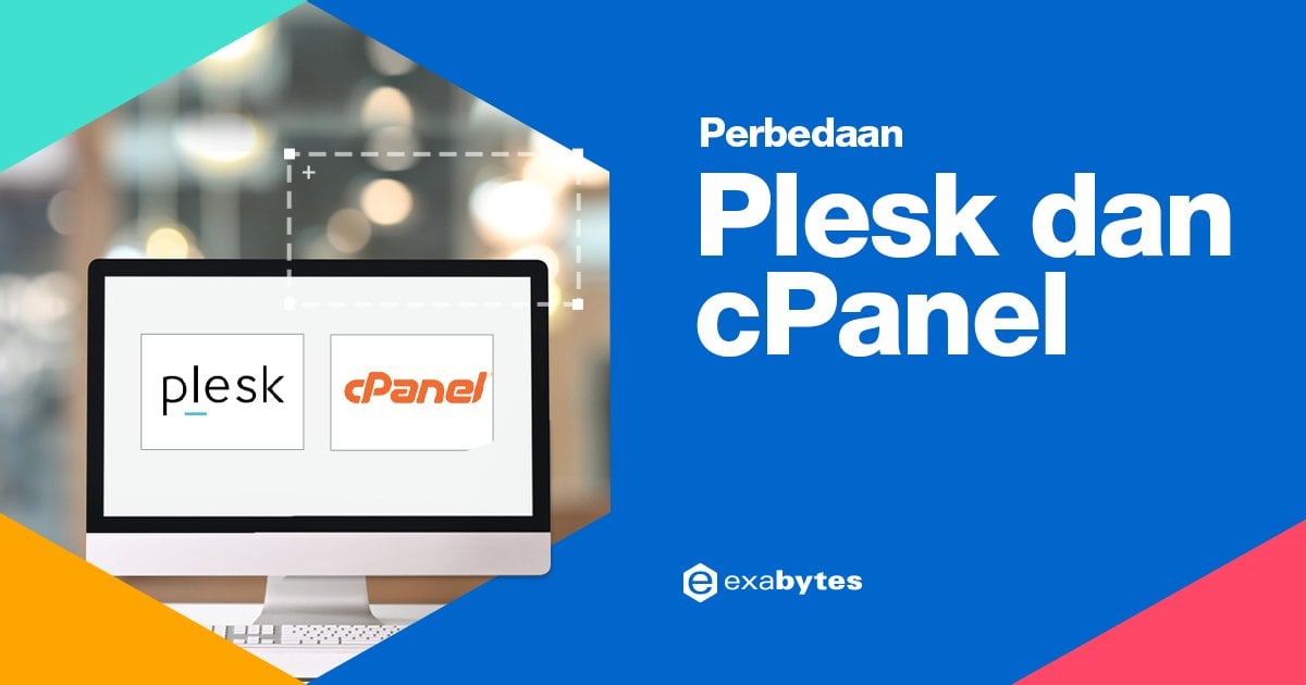Perbedaan Plesk & cPanel: Control Panel Mana yang Lebih Baik