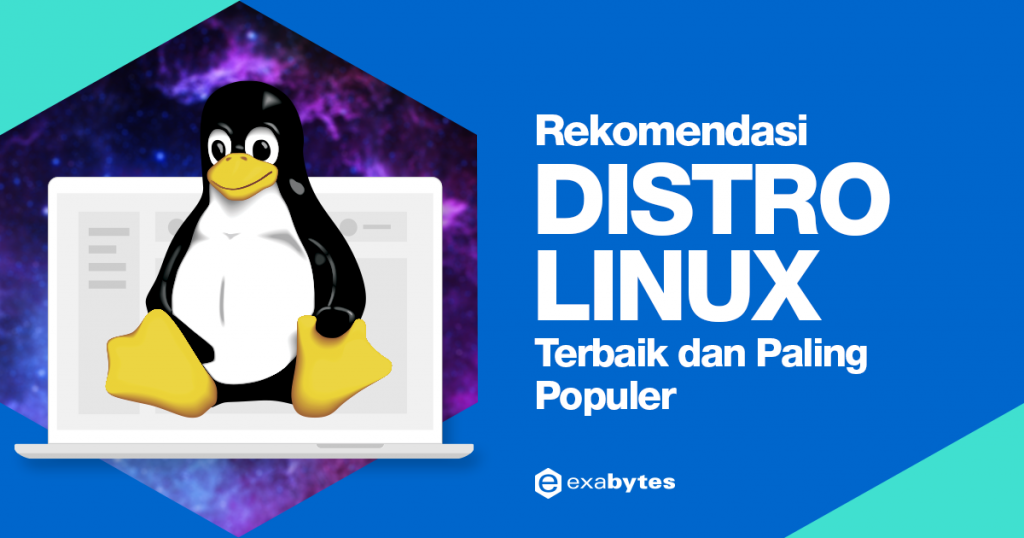 11+ Distro Linux Terbaik dan Paling Populer Tahun 2021