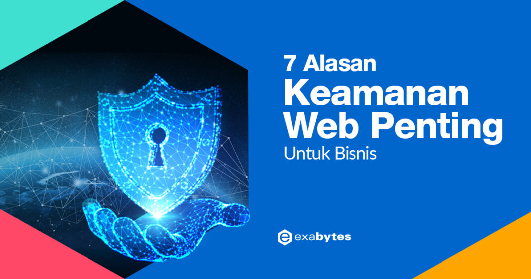 7 Alasan Mengapa Keamanan Website Penting Untuk Bisnis