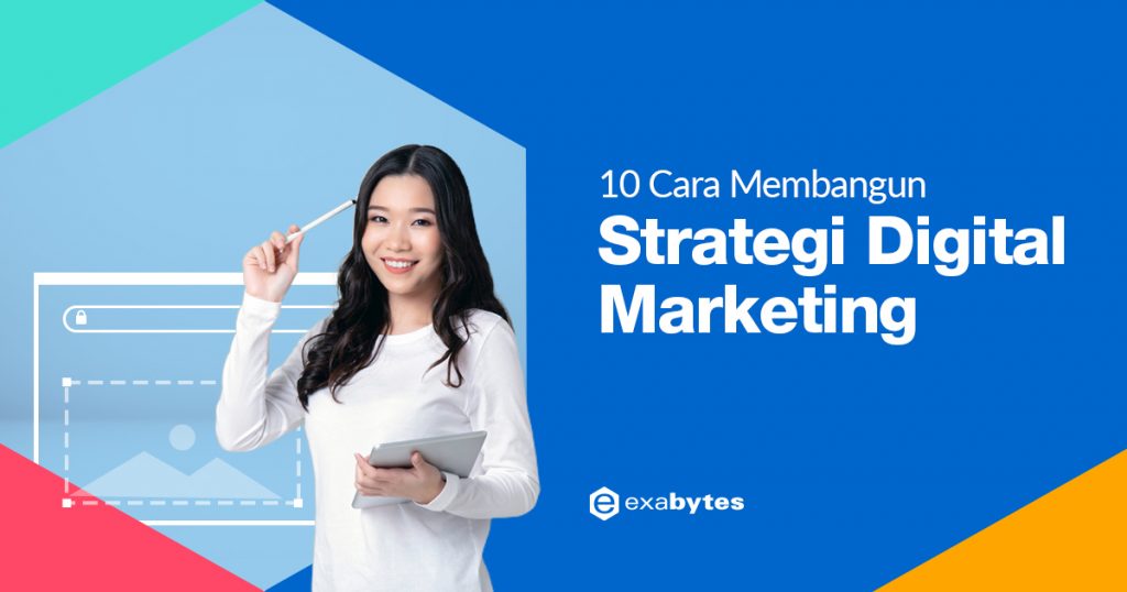 10 Cara Membangun Strategi Digital Marketing