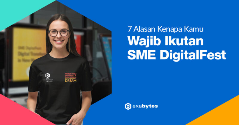 Wajib Ikutan! Ini 7 Alasan Harus Ikut SME DigitalFest 2021