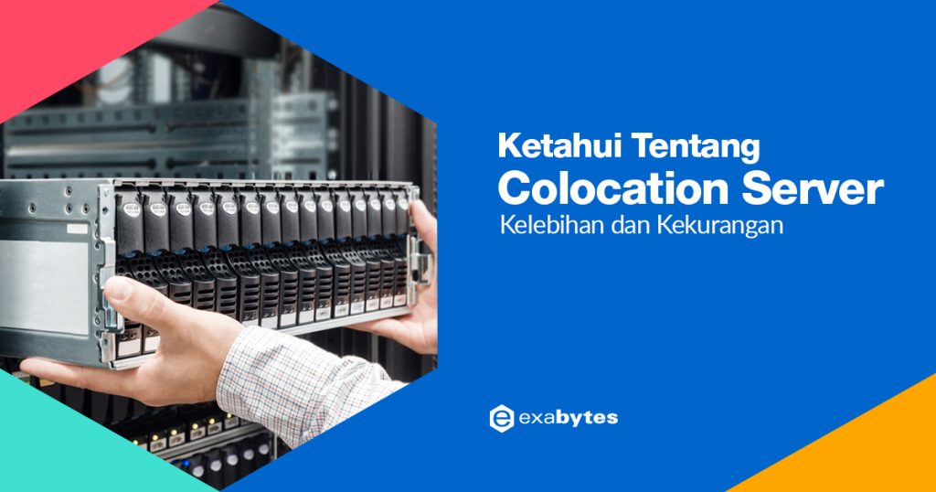 Ketahui Tentang Colocation Server: Kelebihan dan Kekurangan