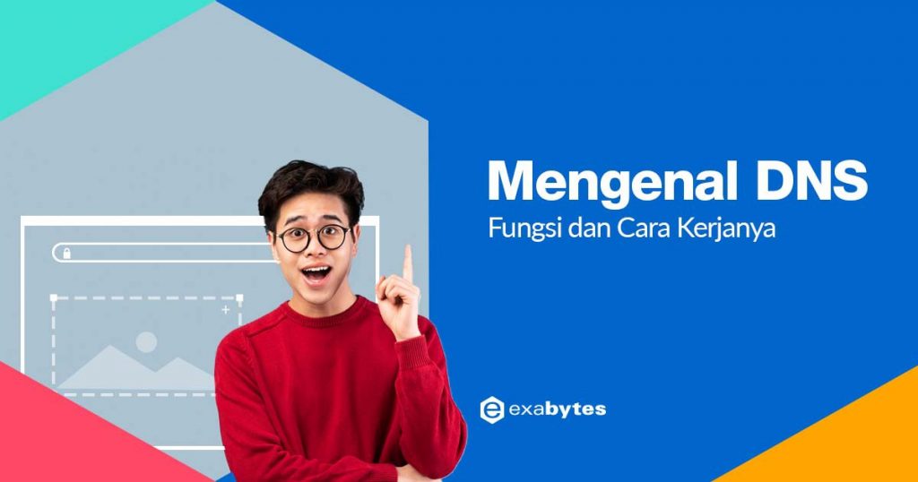 Mengenal DNS: 5 Fungsi dan Cara Kerjanya