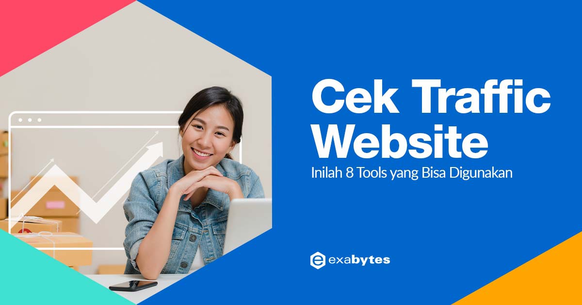 8 Cara Cek Traffic Website dengan Tools Terbaik [Terlengkap]