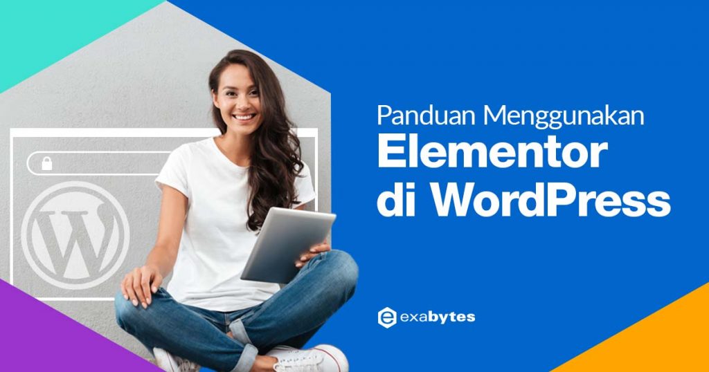 Panduan Menggunakan Elementor di WordPress [Terlengkap]