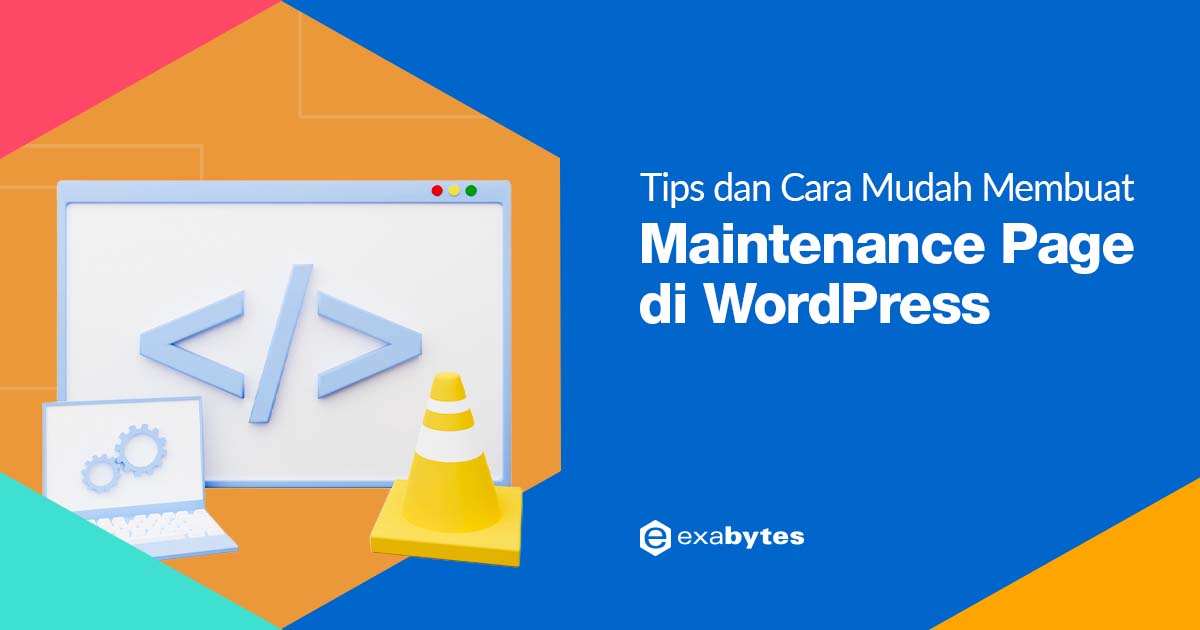 Tips dan Cara Mudah Membuat Maintenance Page di WordPress
