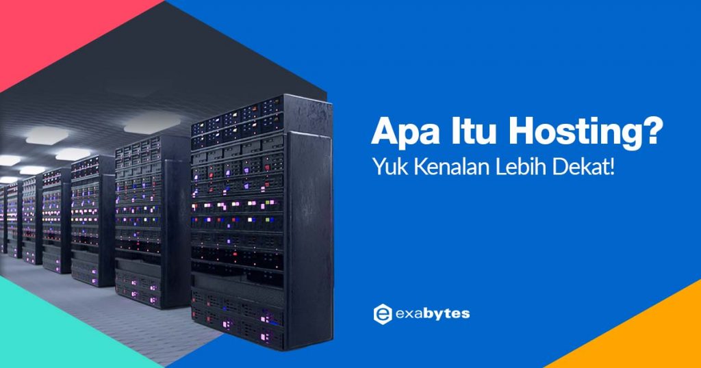 Apa Itu Hosting? Yuk Kenali Lebih Dekat! (Lengkap)