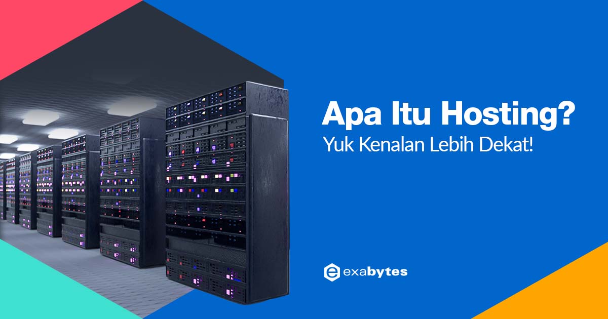 Apa Itu Hosting? Yuk Kenali Lebih Dekat! (Lengkap)