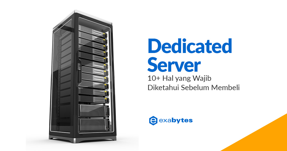 10+ Hal Wajib Diketahui Sebelum Membeli Dedicated Server