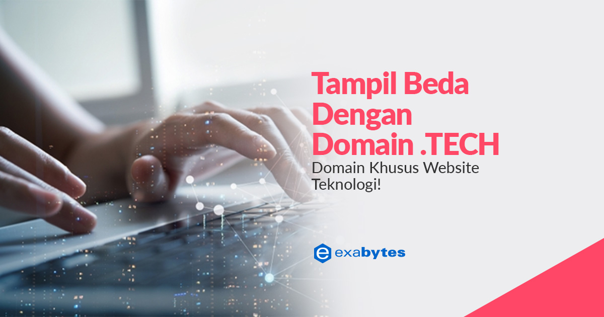 Tampil Beda dengan Domain .TECH, Khusus Website Teknologi!