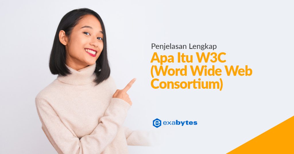 Penjelasan Lengkap Apa Itu W3C (World Wide Web Consortium)