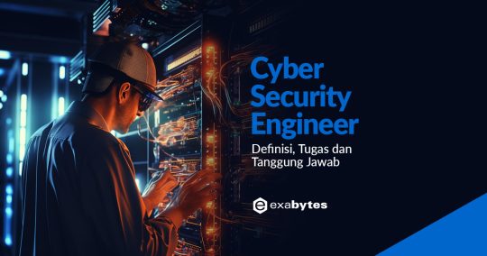 Cyber Security Engineer : Definisi, Tugas dan Tanggung Jawab