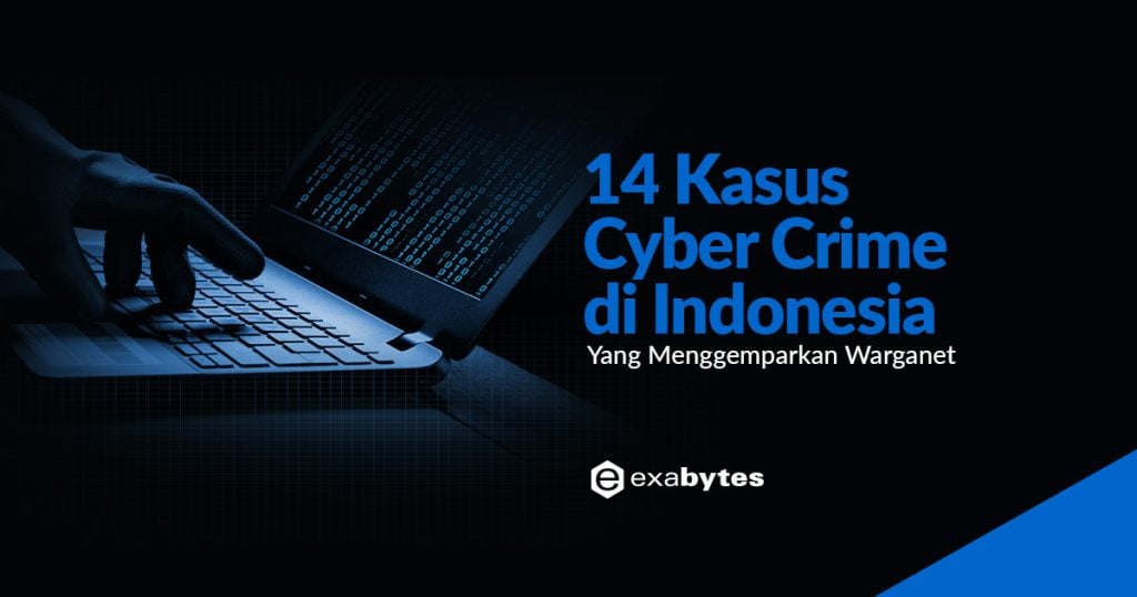 14 Kasus Cyber Crime di Indonesia Yang Menggemparkan