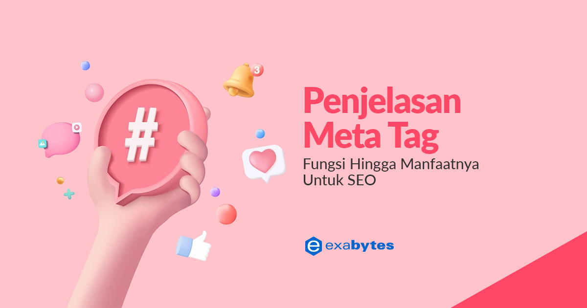 Penjelasan Meta Tag, Fungsi Hingga Manfaatnya Untuk SEO