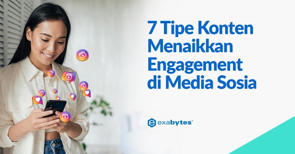7 Tipe Konten Menaikkan Engagement di Media Sosial