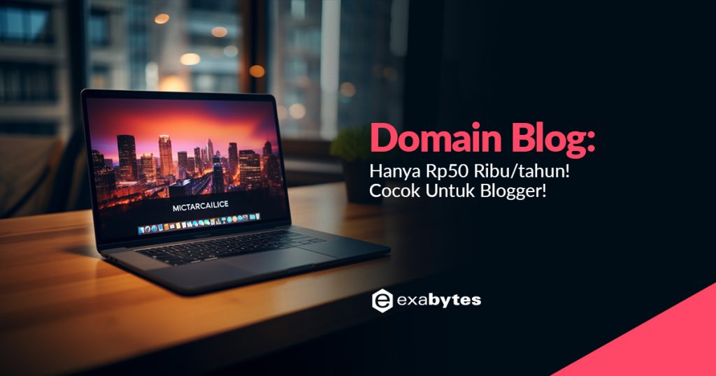 Domain blog : Hanya Rp50 Ribu/tahun! Cocok Untuk Blogger!