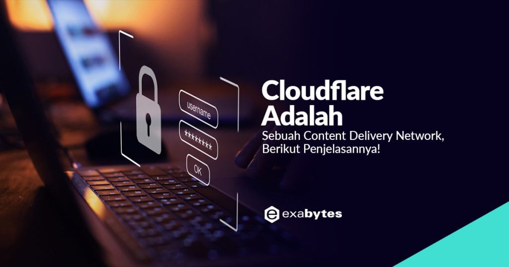 Cloudflare Adalah Sebuah CDN, Berikut Penjelasannya!