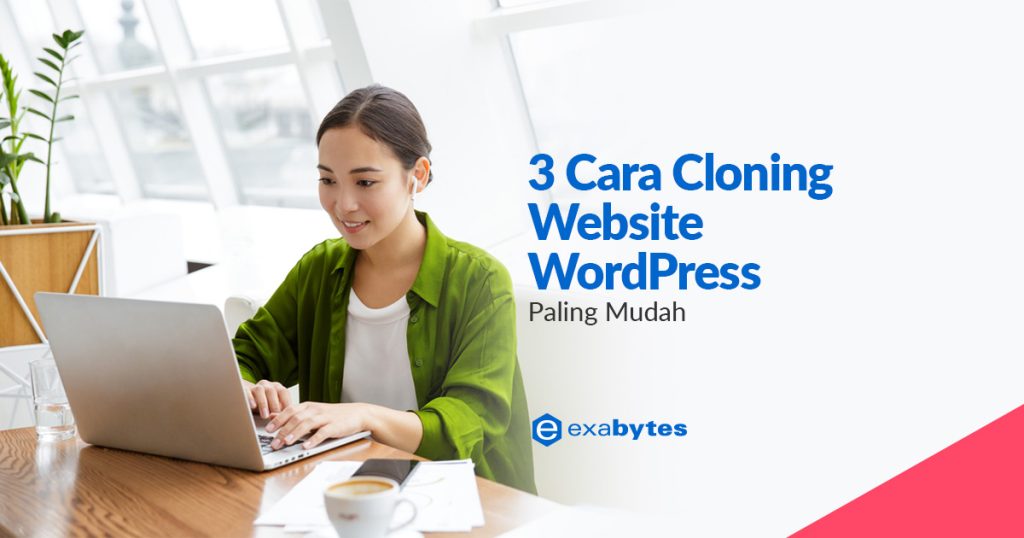 3 Cara Cloning Website WordPress Paling Mudah
