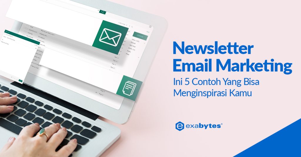 5 Contoh Newsletter Email Marketing Yang Bisa Menginspirasi Kamu