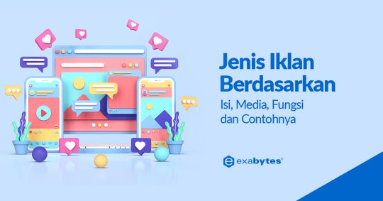 Jenis Iklan Berdasarkan Isi, Media, Fungsi dan Contohnya