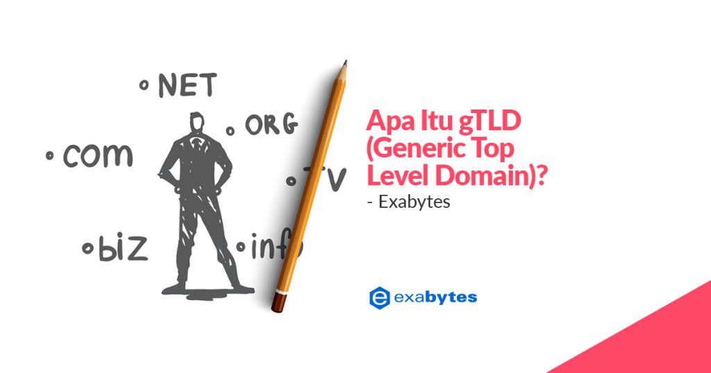 Apa Itu gTLD (Generic Top Level Domain)? - Exabytes