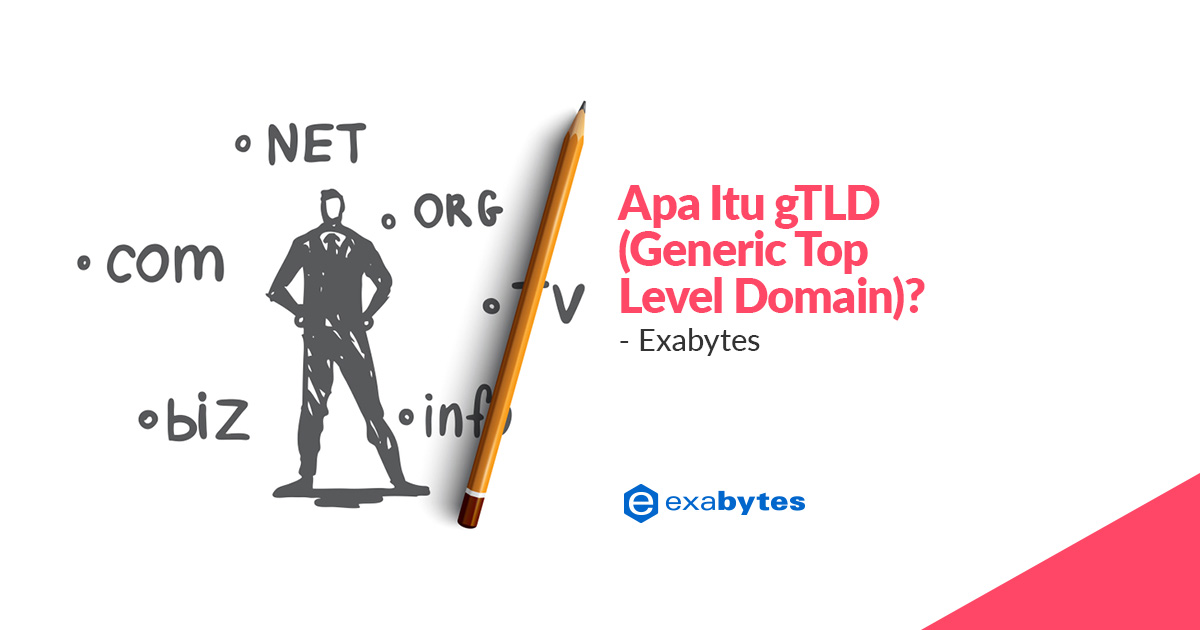 Apa Itu gTLD (Generic Top Level Domain)? - Exabytes