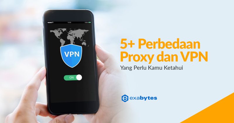 5+ Perbedaan Proxy dan VPN Yang Perlu Diketahui