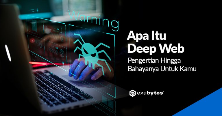 Apa Itu Deep Web? Pengertian Hingga Bahayanya Untuk Kamu