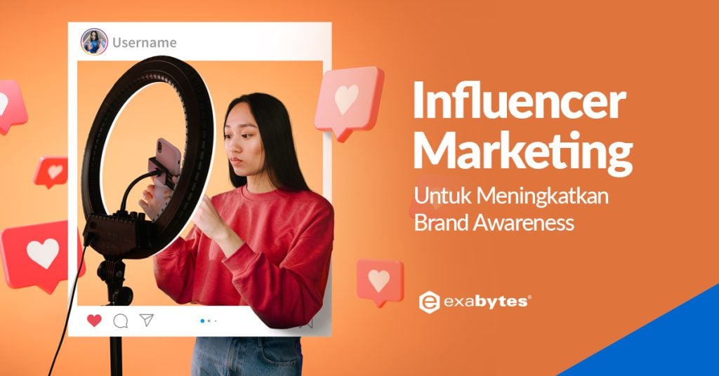 Influencer Marketing Untuk Meningkatkan Awareness Brand