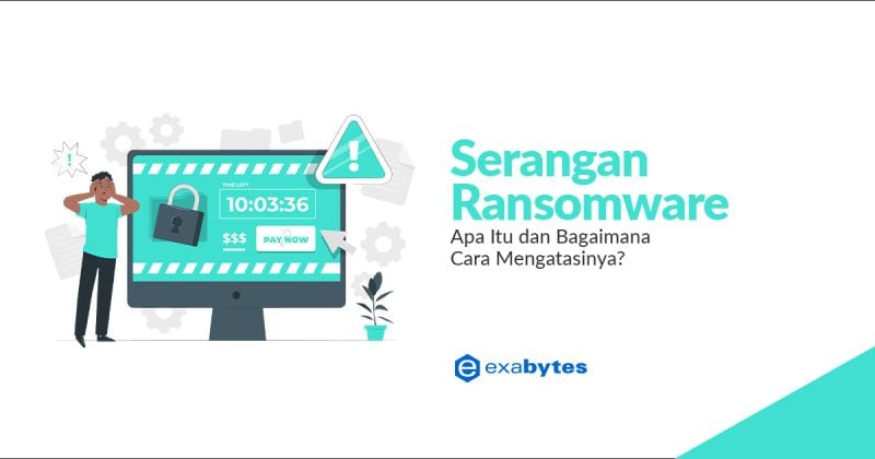 Serangan Ransomware: Apa Itu dan Bagaimana Cara Mengatasinya?
