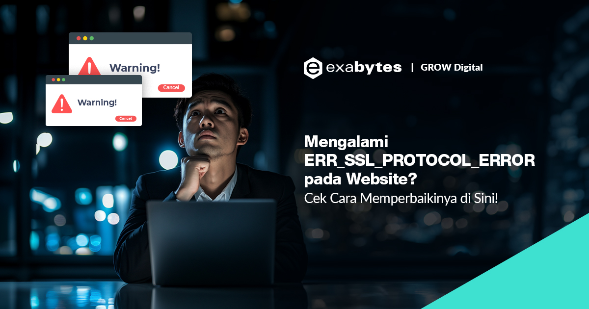 5 Cara Mudah Memperbaiki ERR_SSL_PROTOCOL_ERROR pada Website