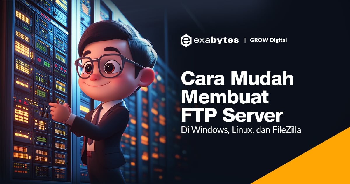 Cara Membuat FTP Server di Windows, Linux, FileZilla