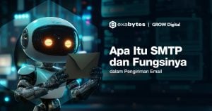 Protokol SMTP: Pengertian, Fungsi dan Cara Kerja Lengkap!