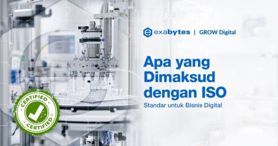 Pengertian ISO, Jenis-Jenis dan Manfaatnya untuk Bisnis Lengkap