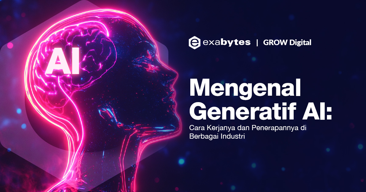 Mengenal Generatif AI: Cara Kerjanya dan Penerapannya di Berbagai Industri
