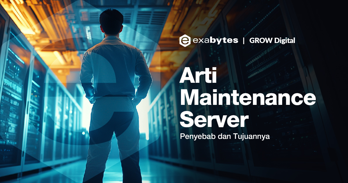 Arti Maintenance Server, Penyebab dan Tujuannya