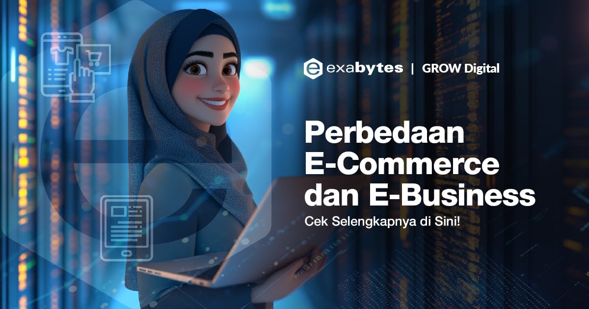 5 Perbedaan E-Commerce dan E-Business, Simak di Sini!