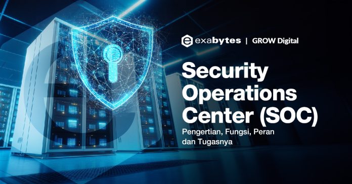 Apa Itu SOC? Pengertian, Fungsi, Peran dan Tugasnya