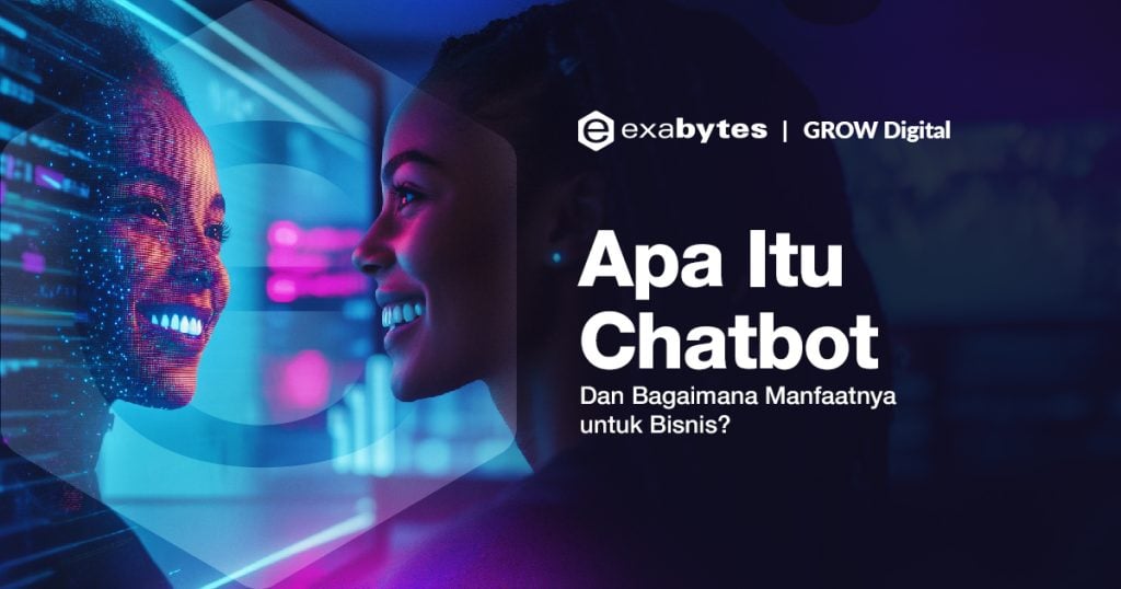 Apa Itu Chatbot dan Bagaimana Manfaat Teknologi untuk Bisnis?