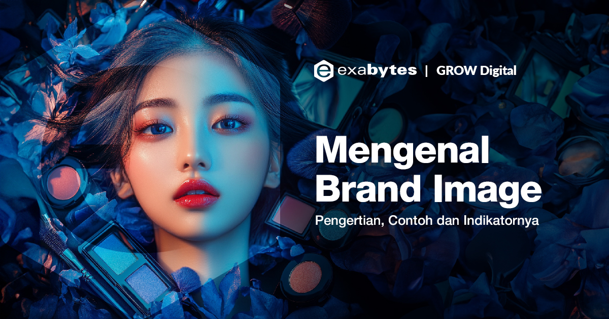 Mengenal Brand Image, Pengertian, Contoh dan Indikatornya