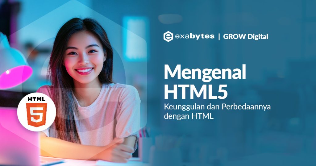 Mengenal HTML5, Keunggulan dan Perbedaannya dengan HTML