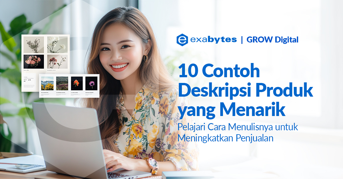 10 Contoh Deskripsi Produk yang Menarik dan Cara Menulisnya