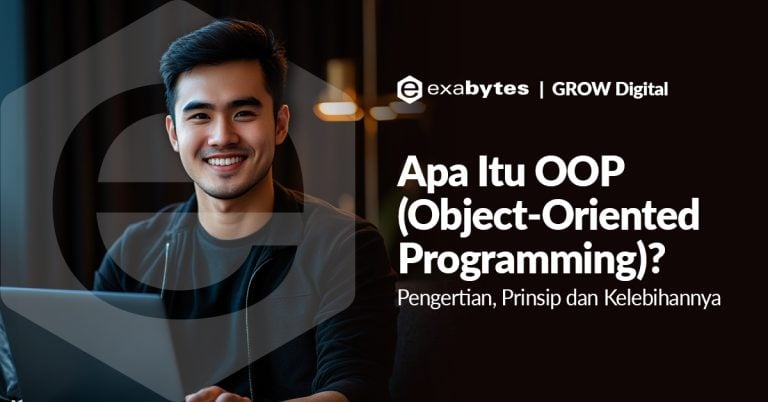 Apa Itu OOP? Pengertian, Prinsip dan Kelebihannya