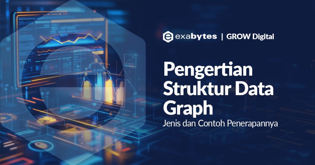 Pengertian Struktur Data Graph: Jenis dan Penerapannya