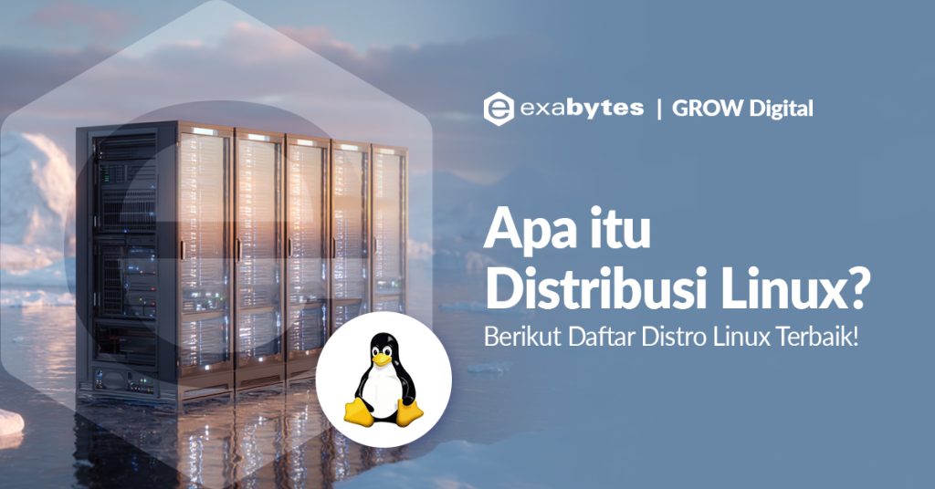 Apa itu Distribusi Linux? Berikut 10 Distro Linux Terbaik!