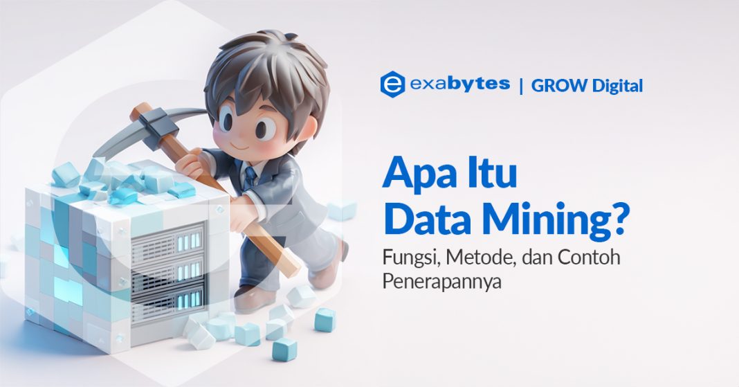 Apa Itu Data Mining? Fungsi, Metode, dan Contoh Penerapannya