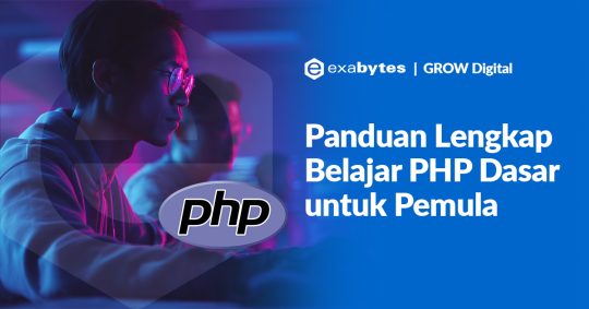 Belajar PHP Dasar untuk Pemula: Panduan Lengkap