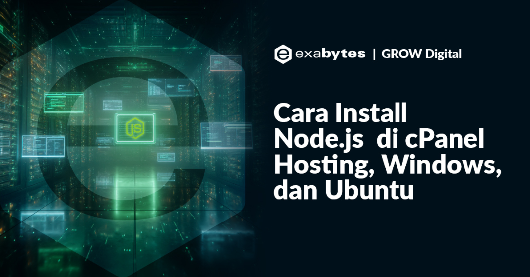 Cara Install Node.js di cPanel Hosting, Windows, dan Ubuntu